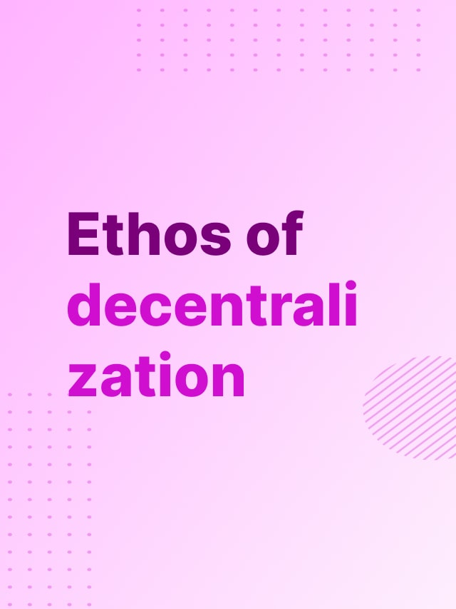 Ethos of decentralization - DroomDroom