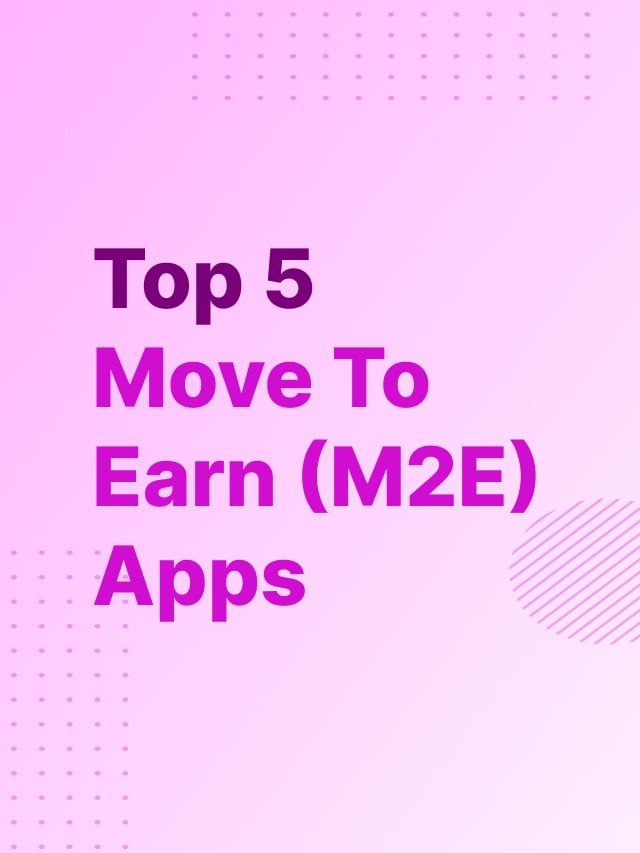 Top 5 Move To Earn (M2E) Apps - DroomDroom