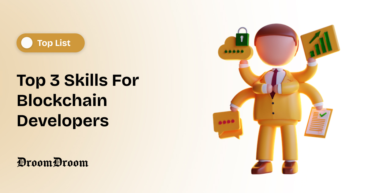 Top 3 Skills Blockchain Developers Should Have