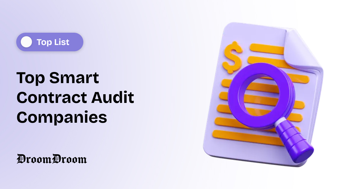 Top 10 Smart Contract Audit Companies: How to Make Use of Their Effective Services