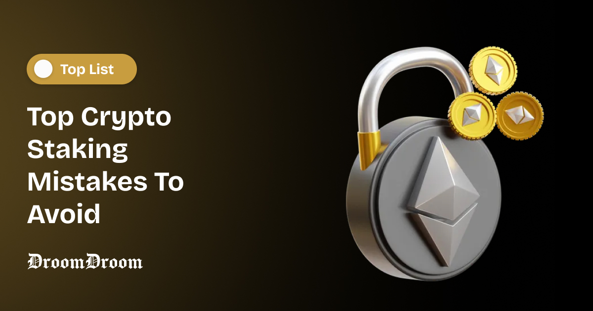 Mastering Crypto Staking: Top 5 Mistakes To Avoid