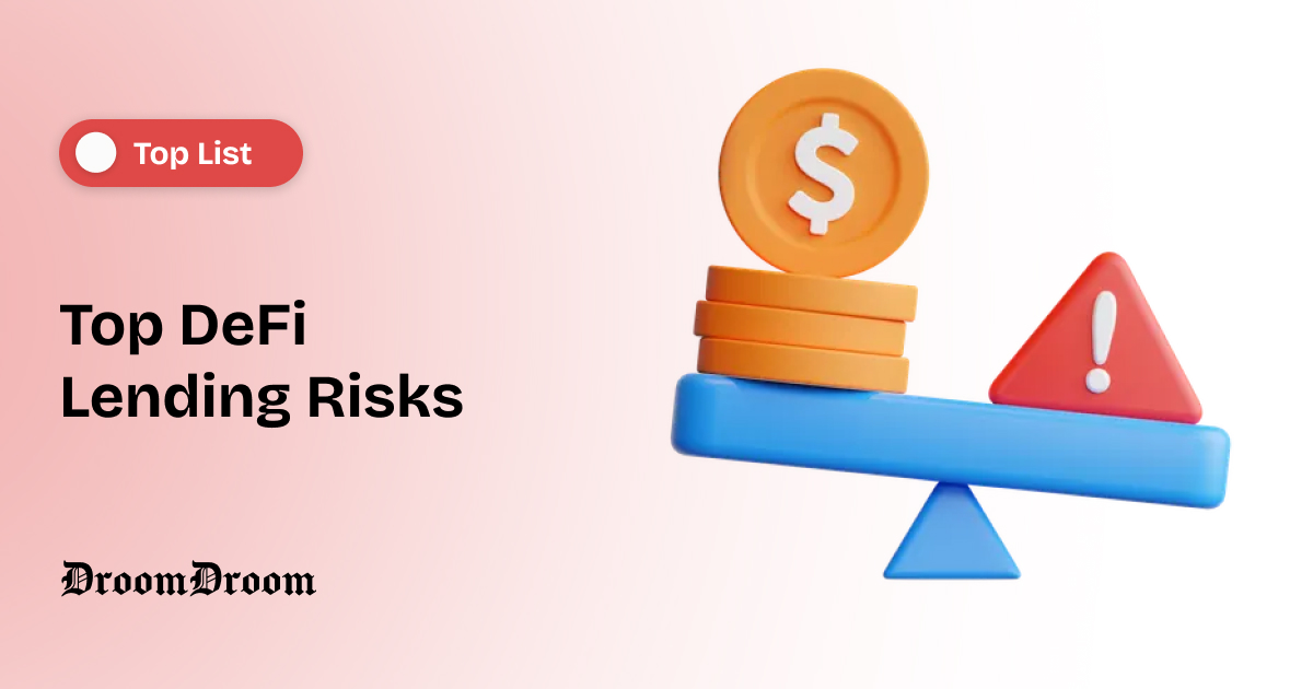 Top DeFi Lending Risks: 3 Major Risks to Know