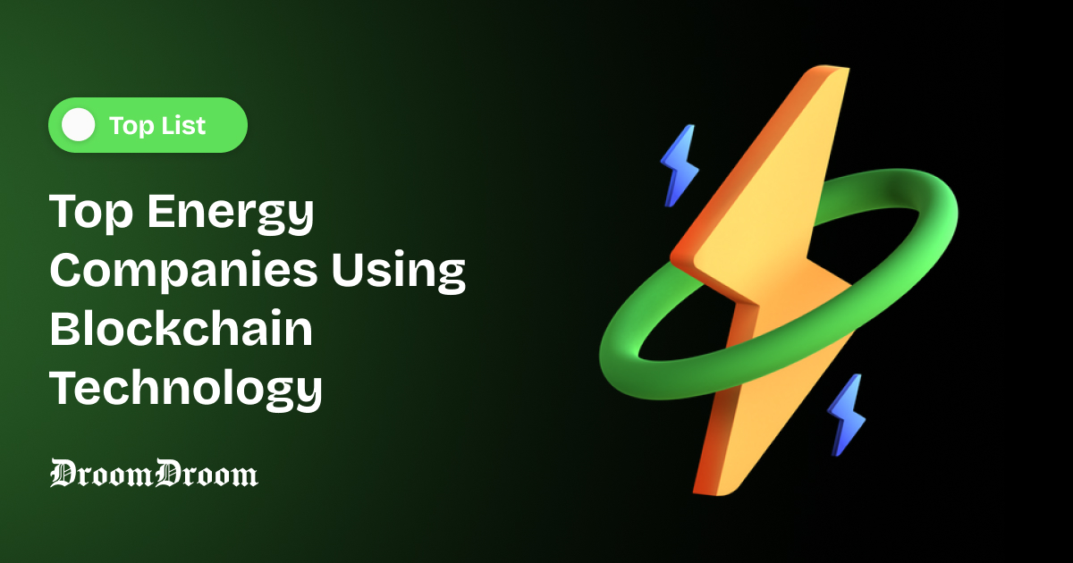 Top Energy Companies Using Blockchain Technology