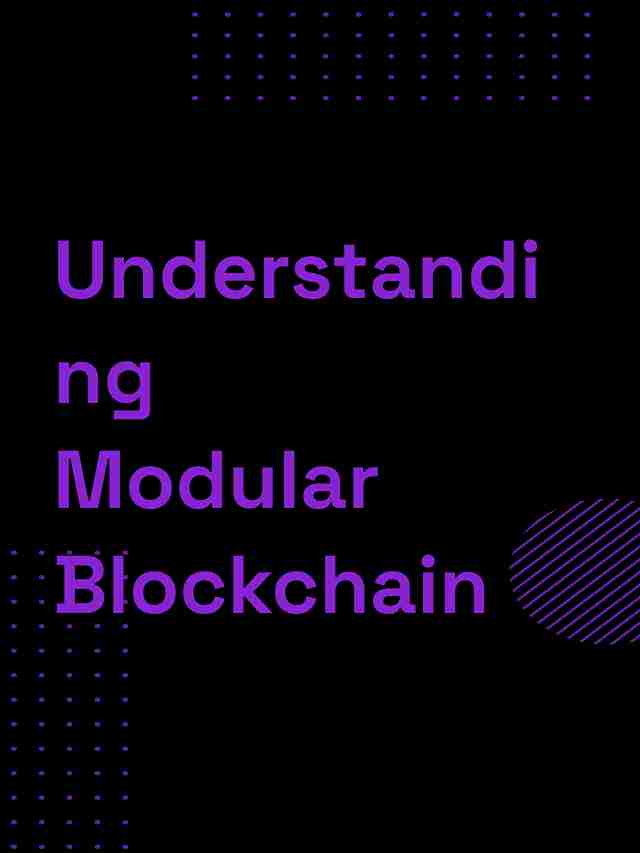 Understanding Modular Blockchain - DroomDroom
