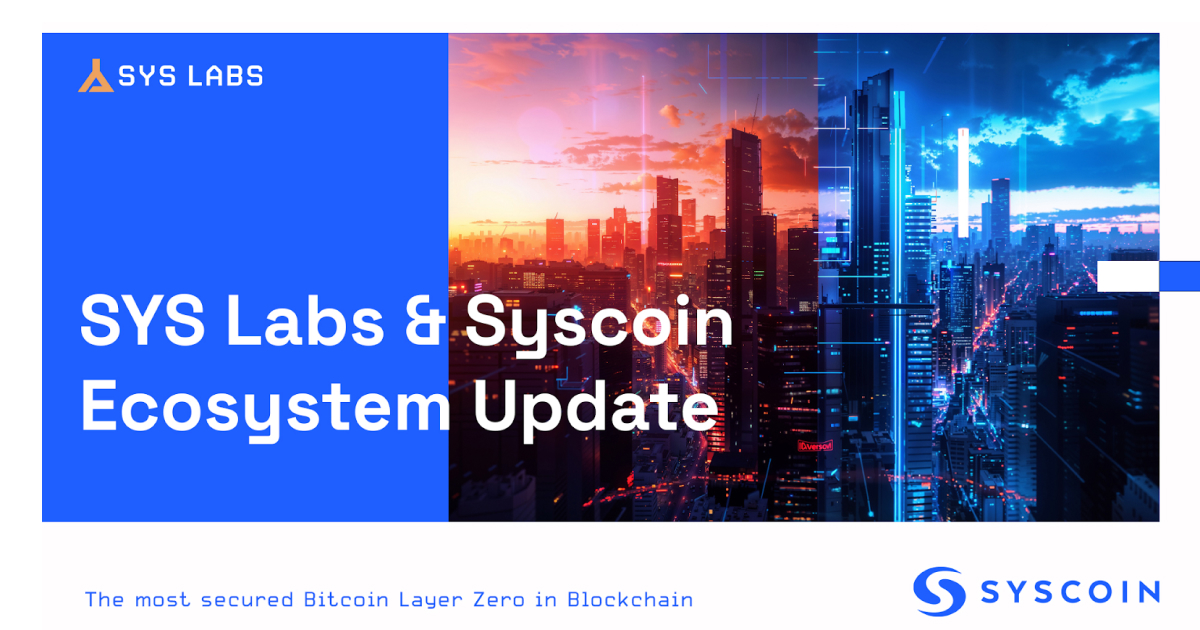 SYS Labs & Syscoin Ecosystem Update