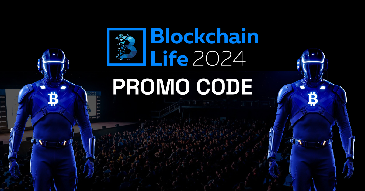 Promo Code for Blockchain Life 2025: 10% Discount [March 2025]