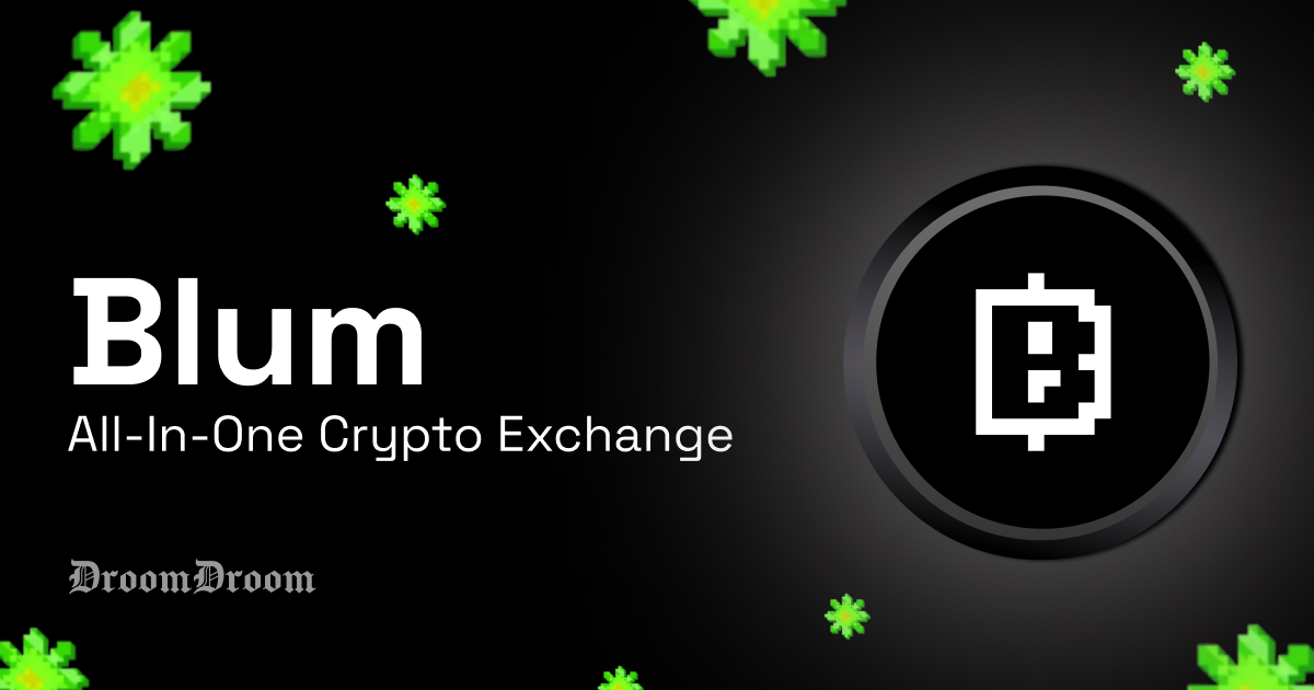 Blum Crypto Explained: All-In-One Crypto Exchange