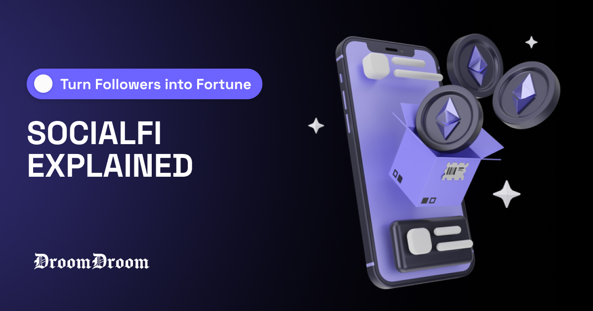 SocialFi 101: Turning Followers into Fortune
