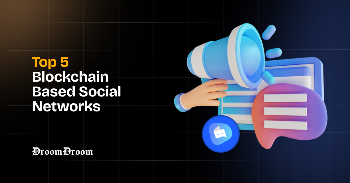 Top 5 Blockchain Based Social Networks You Should Try