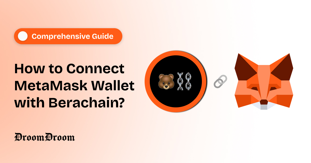 How to Connect MetaMask Wallet with Berachain?