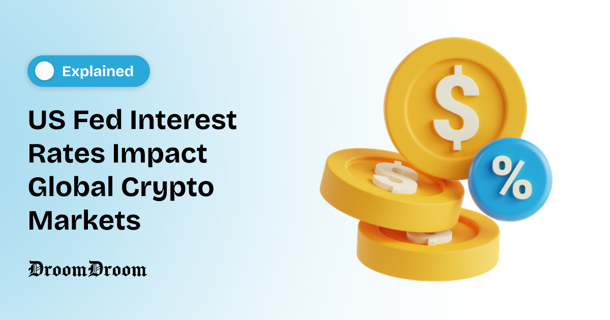 How do US Fed Interest Rates Impact Global Crypto Markets?