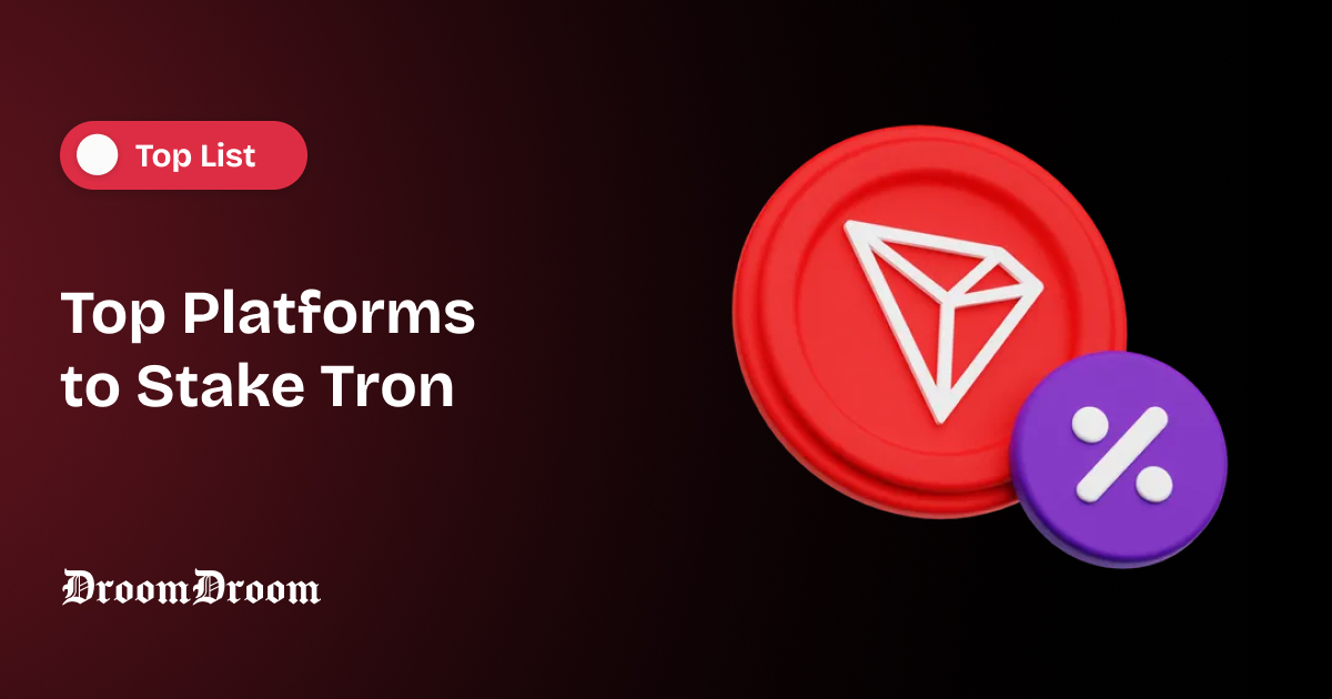 Top Platforms to Stake Tron