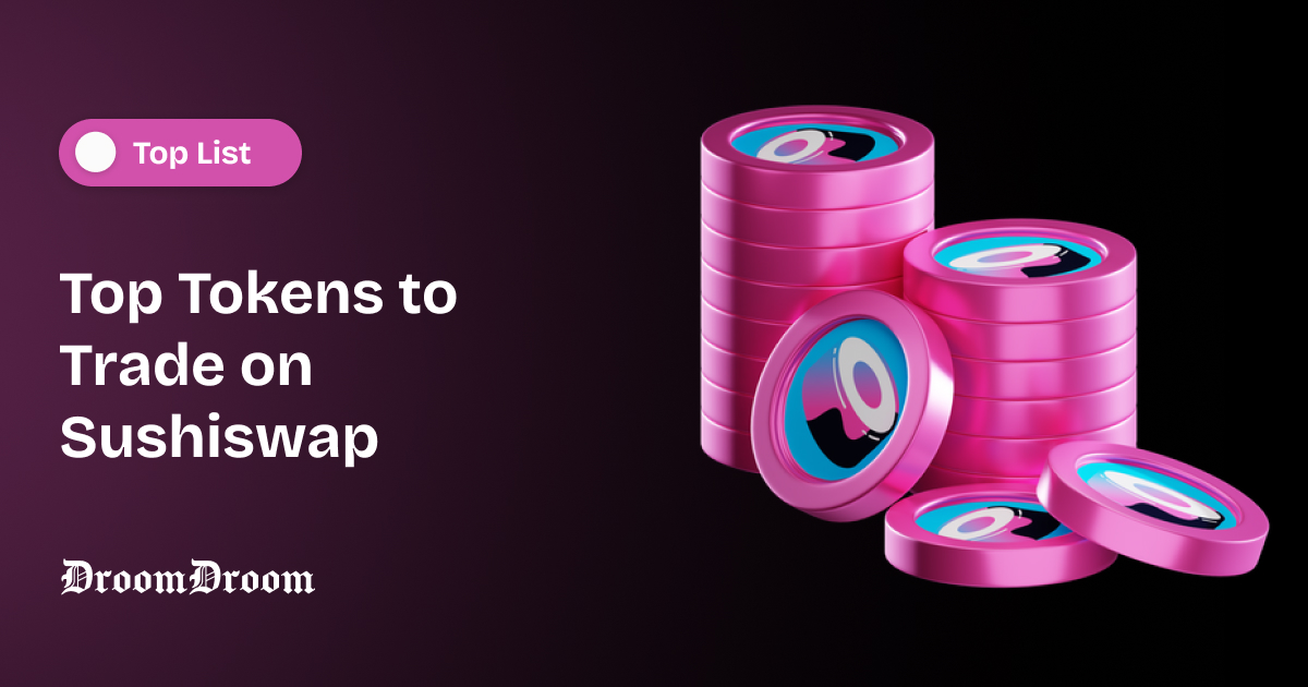 Top Tokens to Trade on Sushiswap