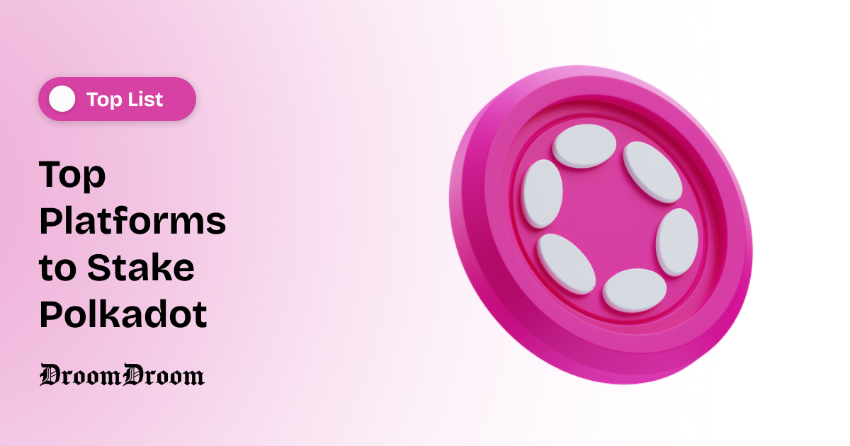 Top Platforms to Stake Polkadot