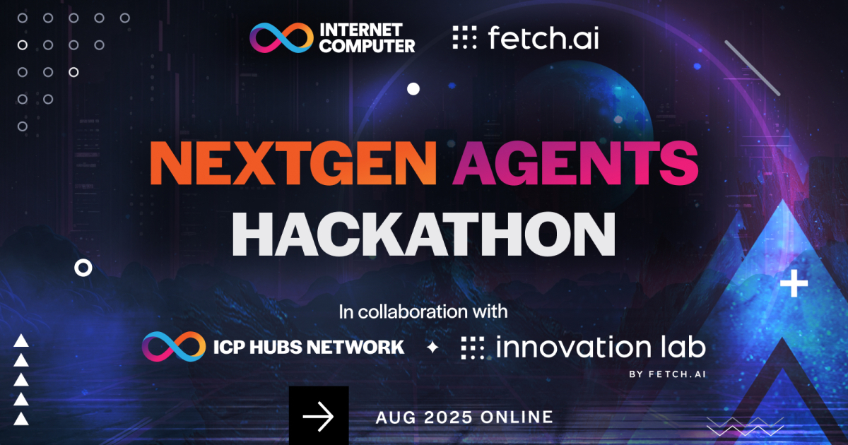 Fetch.ai, Internet Computer Launch NextGen Agents Hackathon, an AI-Powered Web3 Hackathon to ...