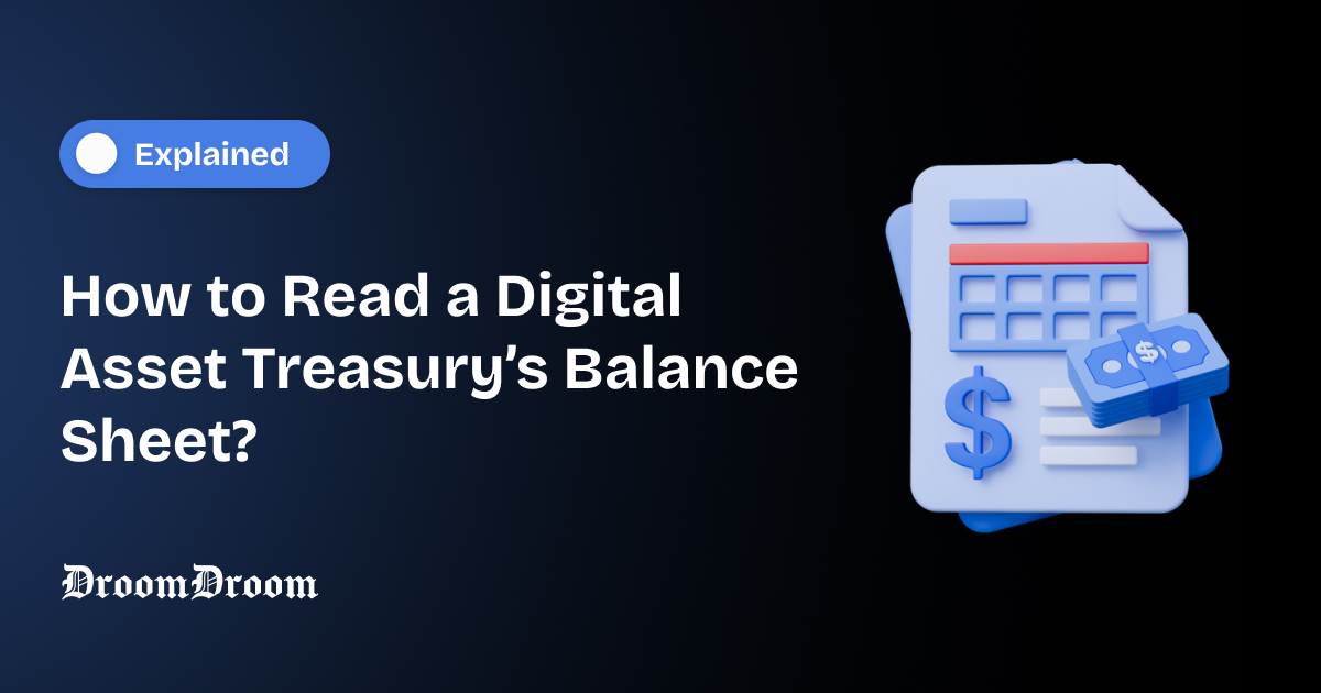 How to Read a Digital Asset Treasury’s Balance Sheet?